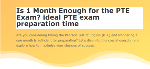 ideal pte exam preparation time : Is 1 month enough for the PTE exam?